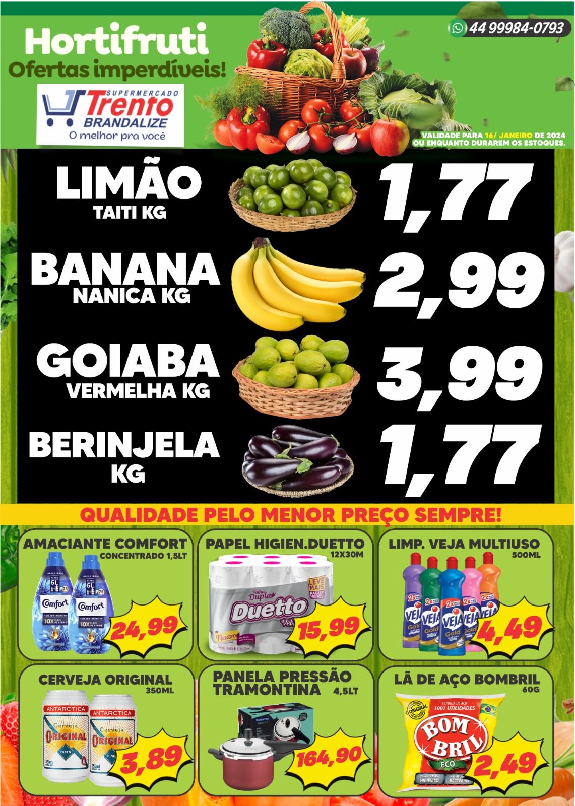 Confira as ofertas disponíveis para hoje no Supermercado Trento Brandalize